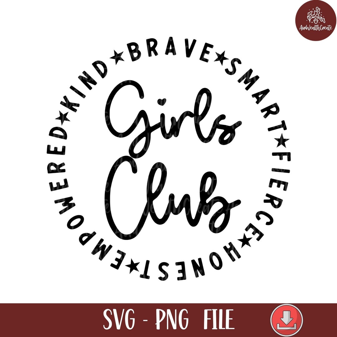 Girls Club Svg Brave Girls Club Svg Girl Power Svg Daughter - Etsy