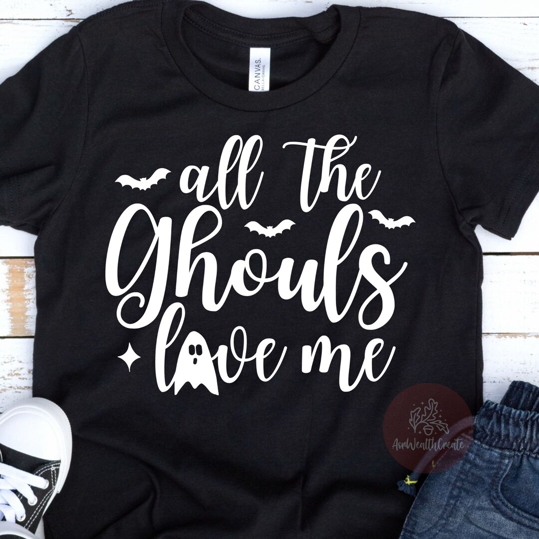 All the Ghouls Love Me Svg Halloween Svg Kids Halloween Svg - Etsy ...