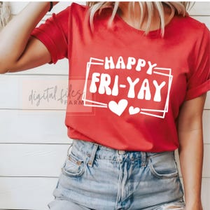 Fri Yay Svg, Teacher TGIF, Happy Friyay Svg, Friday Svg, Teacher Shirt ...