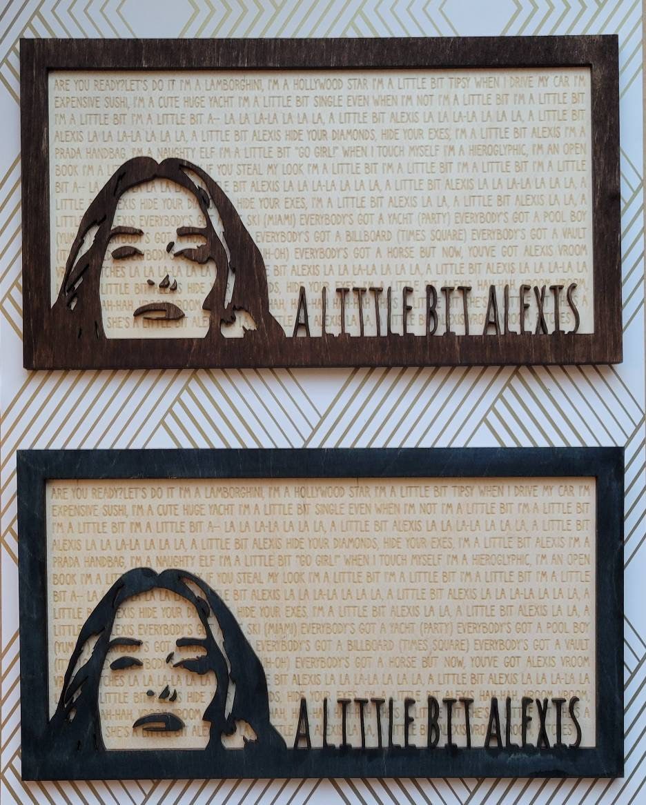 A Little Bit Alexis Wall Decor Sign Schitt'sc Screek SC - Etsy