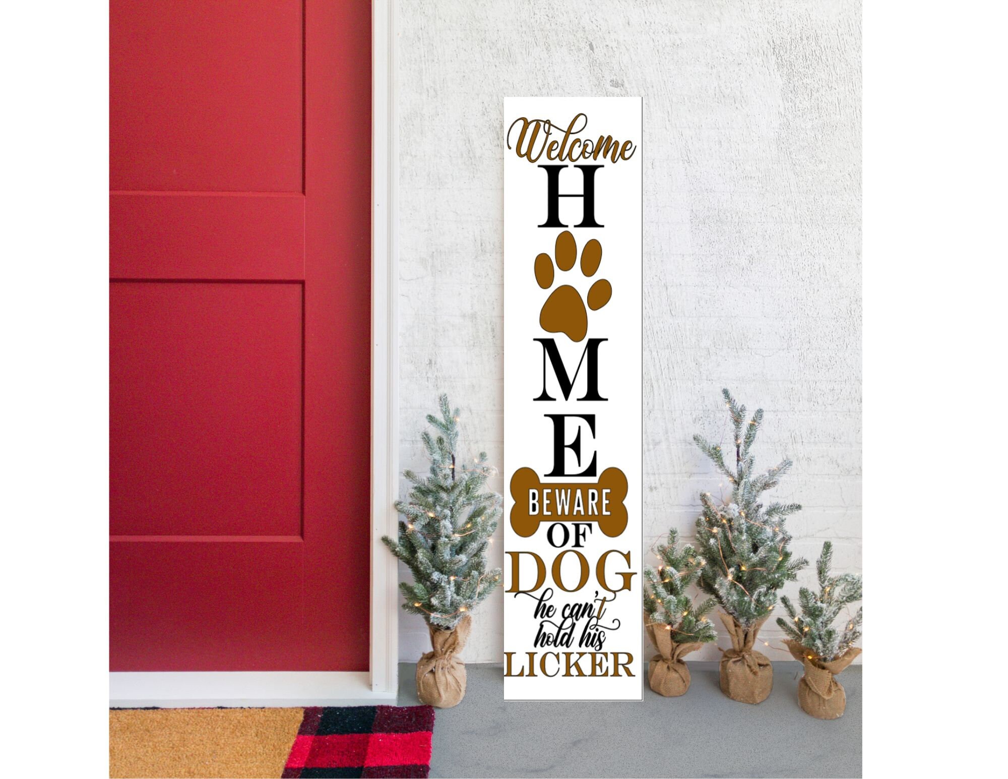 Beware of Dog He is a Licker Sign | Welcome Porch Sign | Front Porch ...