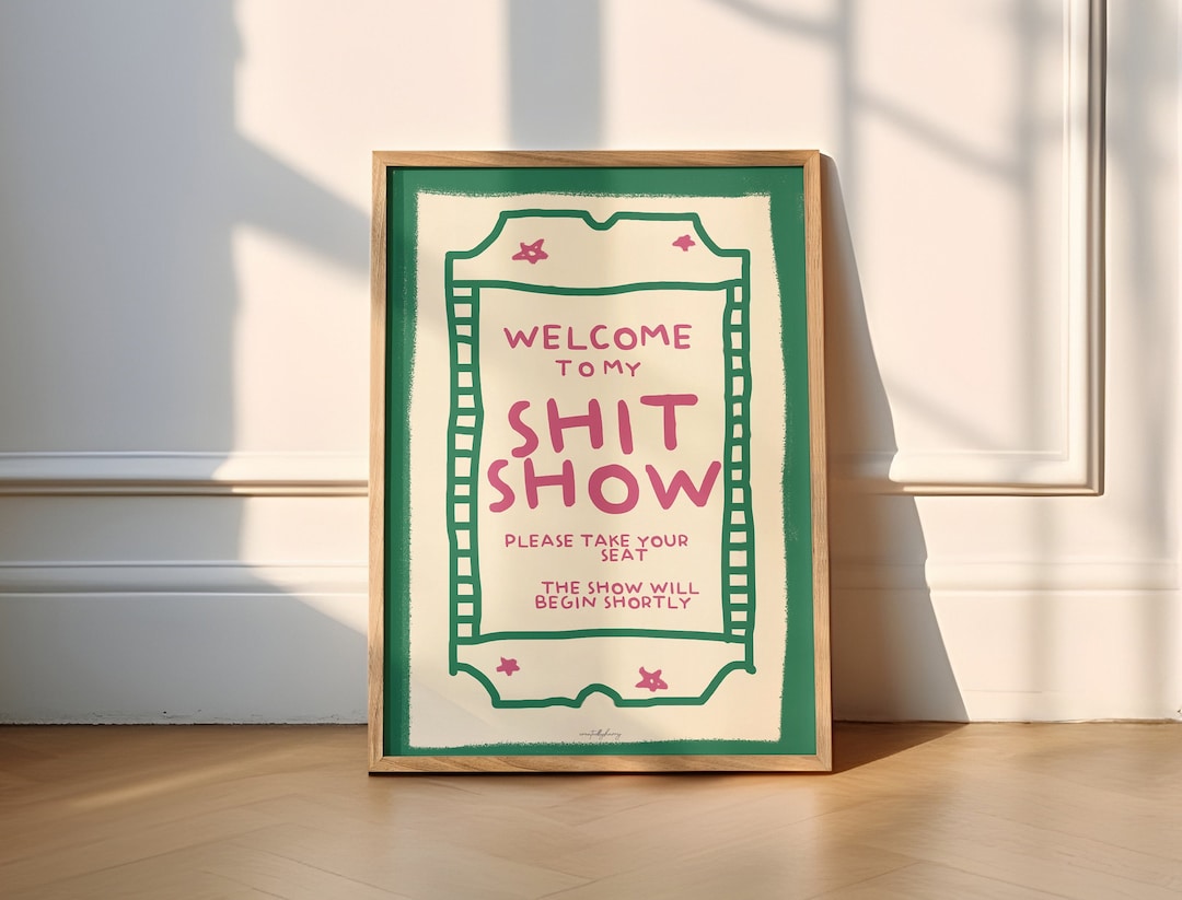 Welcome to My Shit Show Wall Art Print | Funny Vibrant Abstract ...