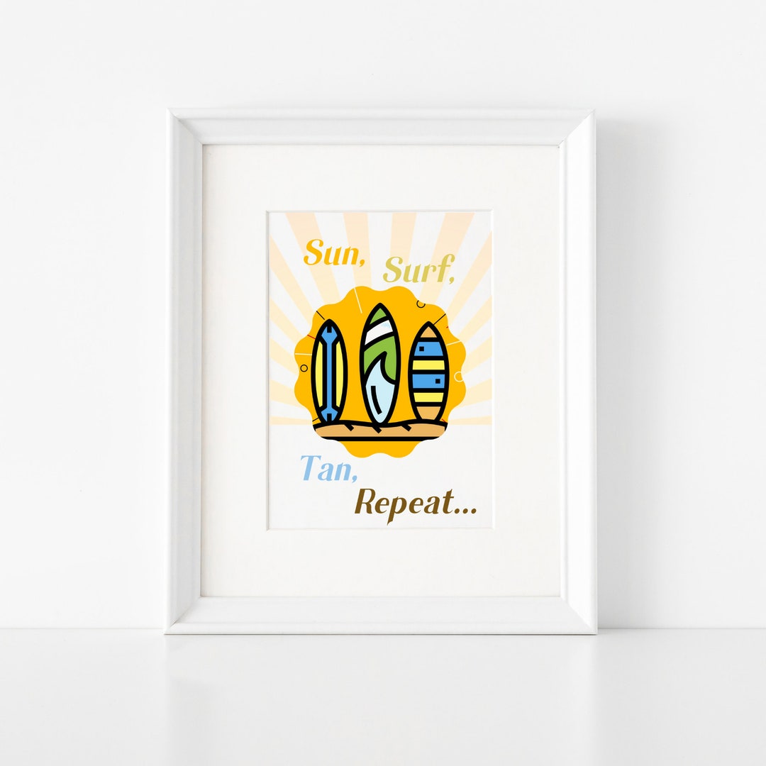 Surfboard Digital Art Print | Sun, Surf, Tan, Repeat | Download and ...