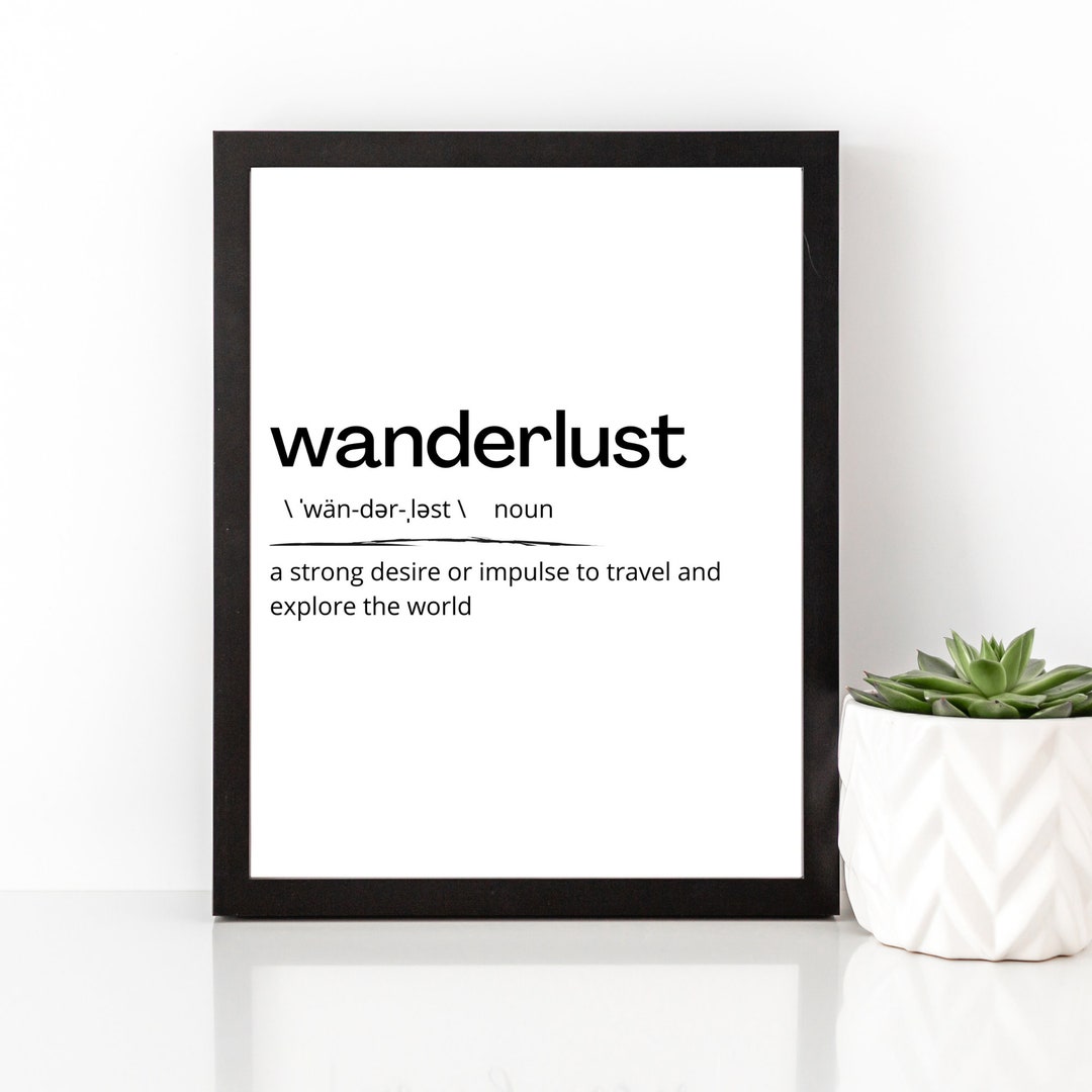 Fernweh Digital Art Print | Definition von Wanderlust | Wanderlust ...