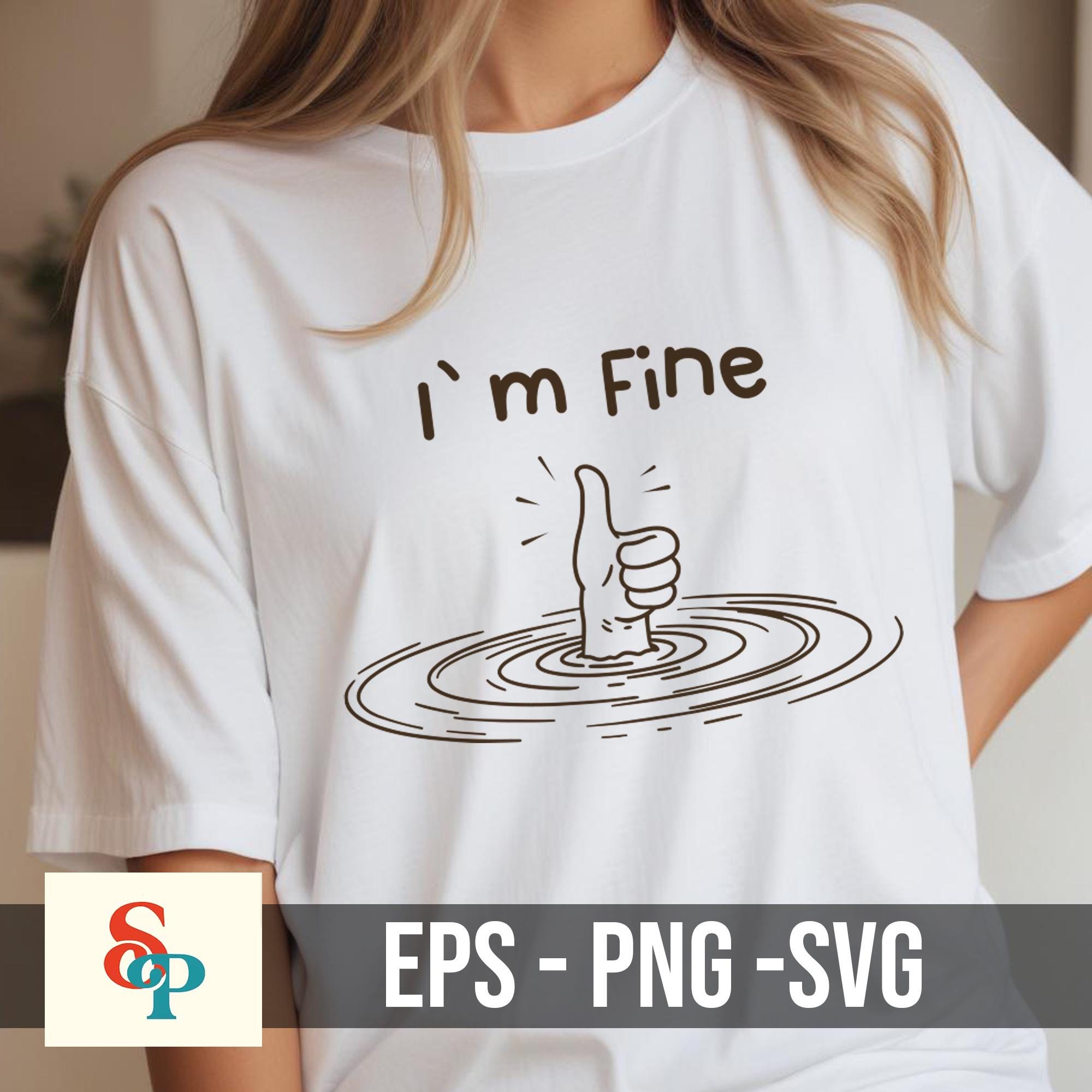 I'm Fine SVG, I'm Fine PNG | Impervious Svg, Stolid Svg, Funny Svg ...