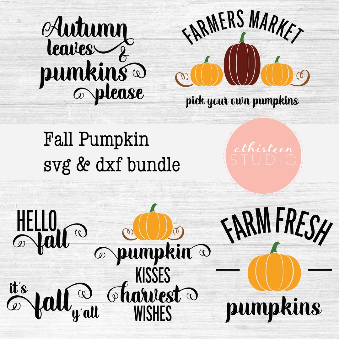 Fall Pumpkin SVG Dxf Bundle | Hello Fall | Fresh Farm | Autumn Leaves ...