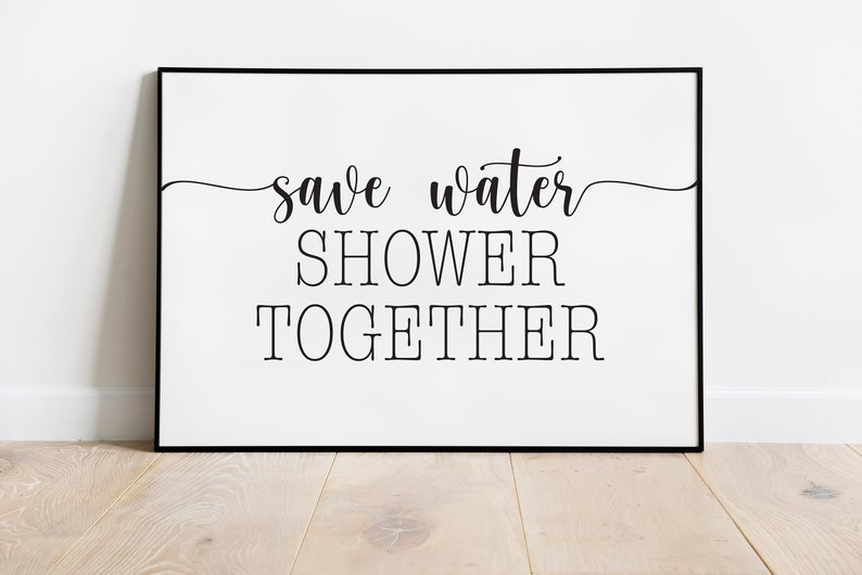 Save Water Shower Together Printable Sign Bathroom Wall Art Decor