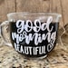 Good Morning Beautiful Coffee Cup, Good Morning Beautiful, Coffee Cup ...