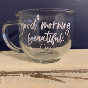 Good Morning Beautiful Coffee Cup, Good Morning Beautiful, Coffee Cup ...