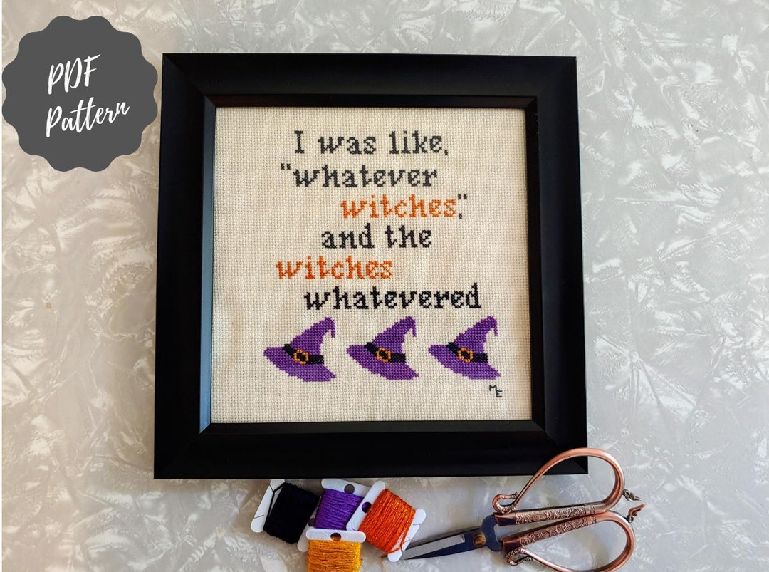 Whatever Witches Cross Stitch Pattern, Modern Cross Stitch, Funny Cross ...