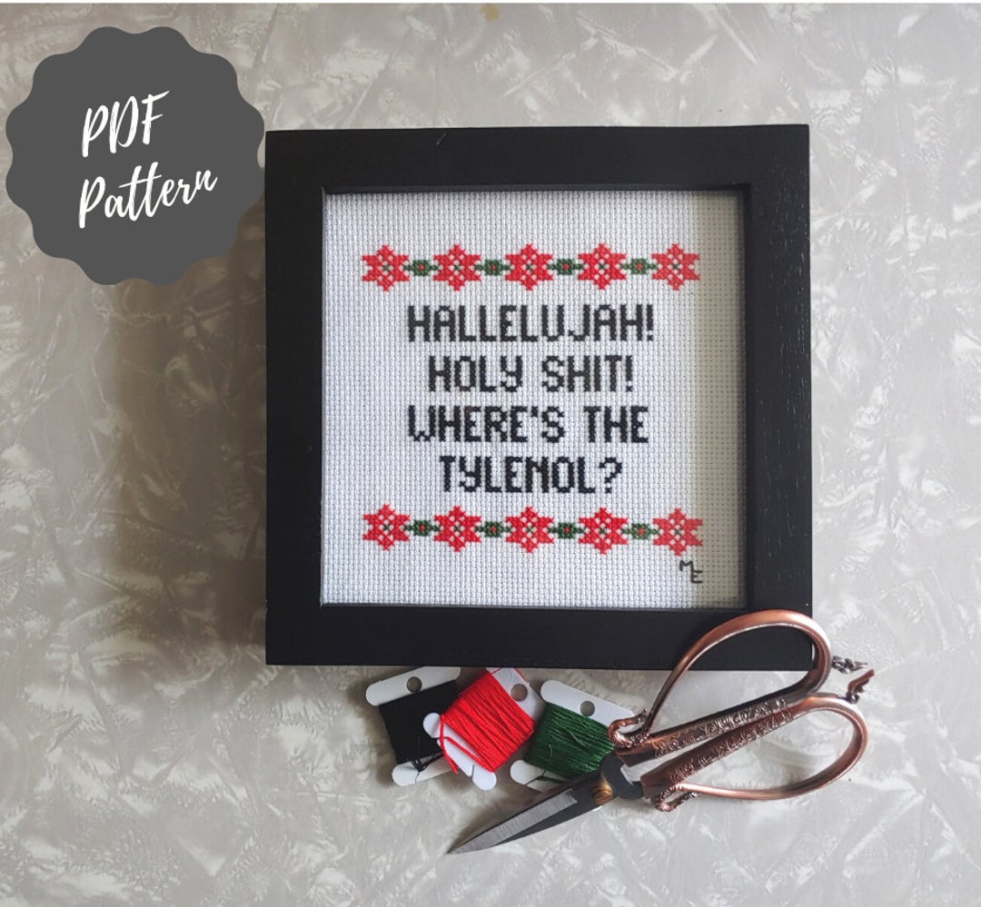 Hallelujah! Holy Shit! Where's the Tylenol? Christmas Vacation Cross ...