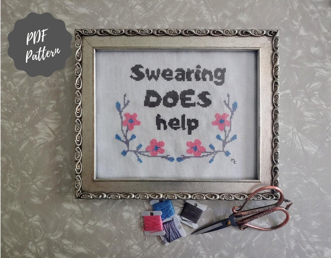 Swearing DOES Help Cross Stitch Pattern, Modern Cross Stitch, Funny ...