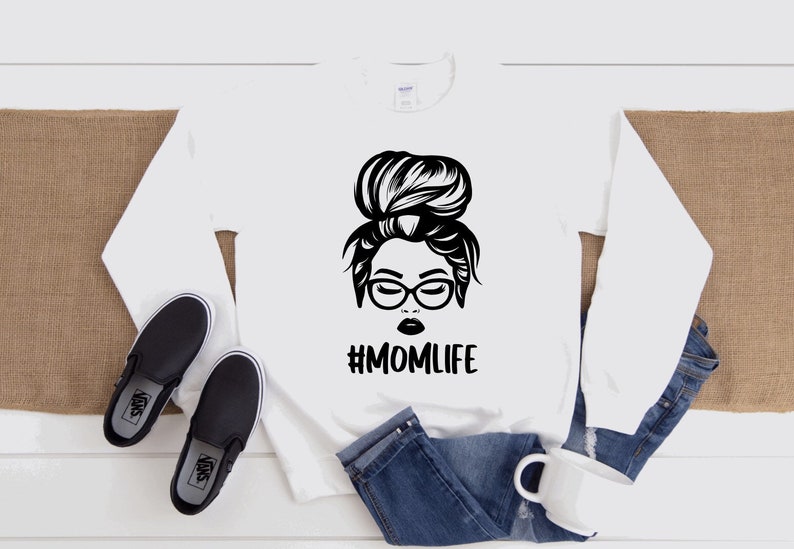 Mom Life Shirt Messy Bun Sweatshirt Valentines Day T For Etsy