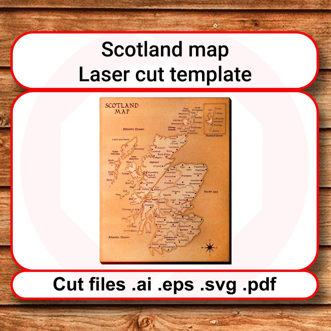 Laser Cut Wooden Scotland Map SVG Laser Cut Vector Glowforge SVG ...