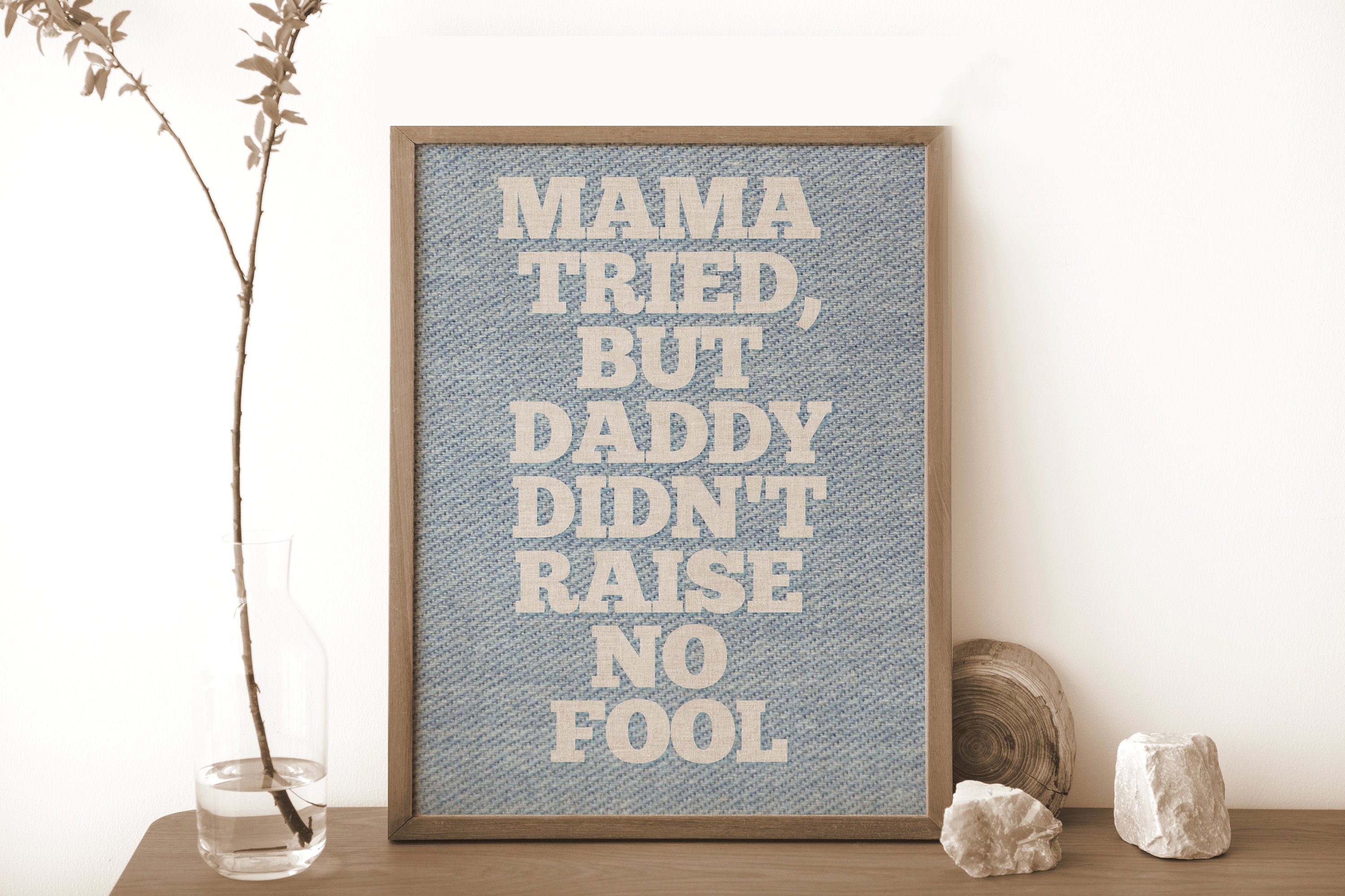Mama Tried Quotes