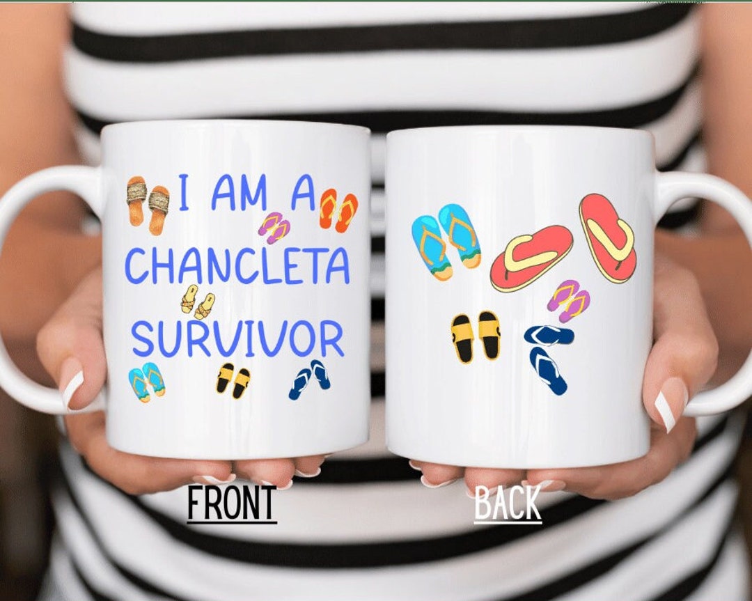 Regalo Hispano Humor I Am a Chancleta Survivor Frases Latinas Latinx ...