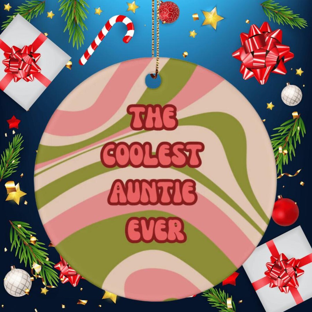 The Coolest Auntie Ever Retro Ornament, Aunt Groovy Tree Hanger ...
