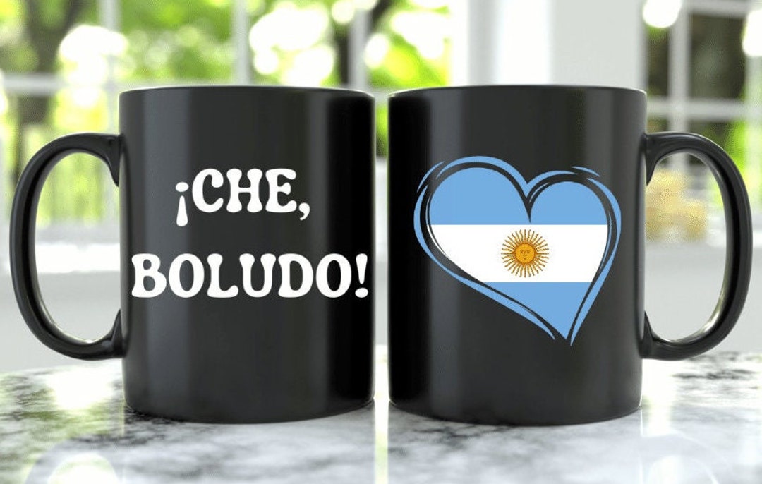 Che Boludo Dicho Argentino Regalo Para Amigos Argentinos Taza Argentina ...