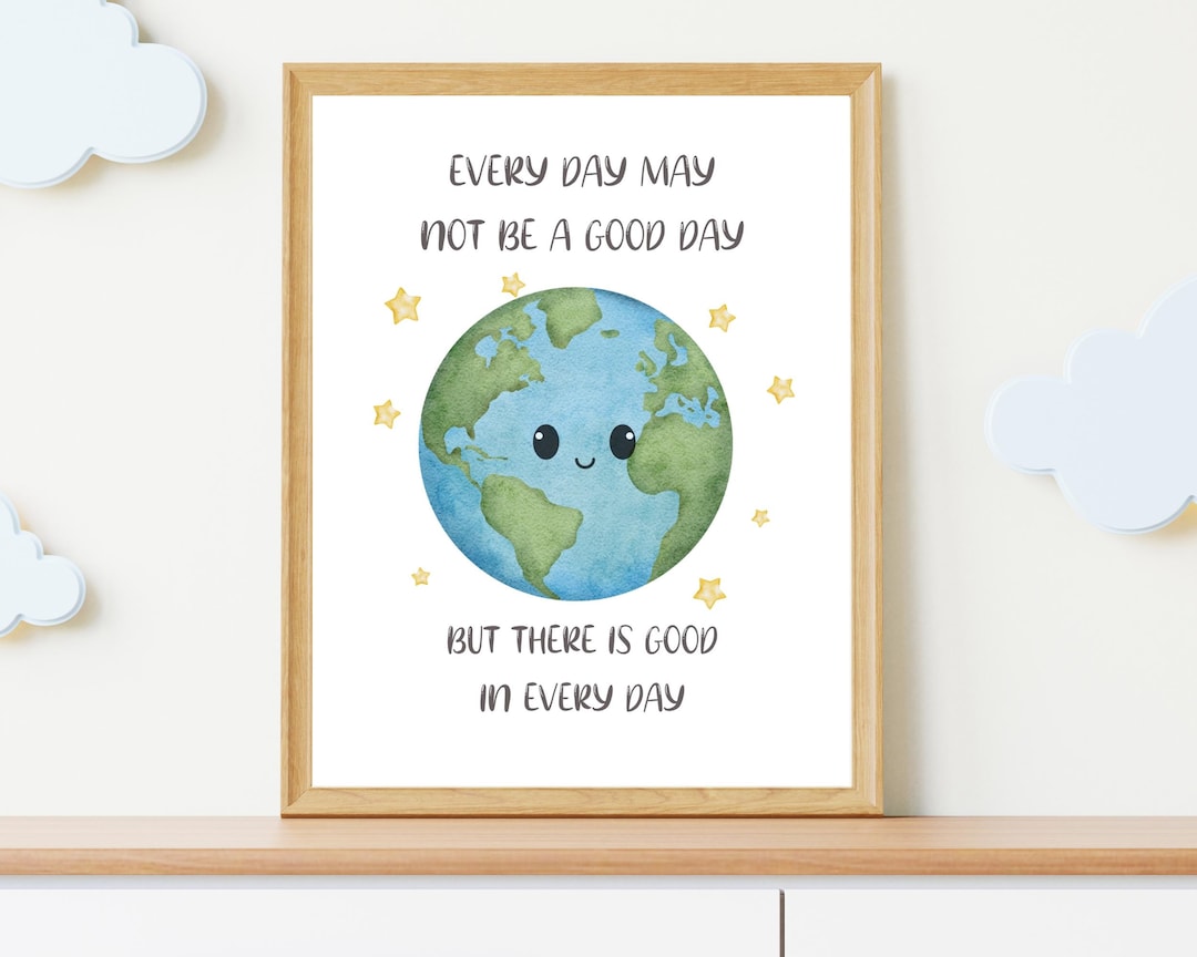 Every Day May Not Be a Good Day Watercolor Poster for Kids | Positive ...