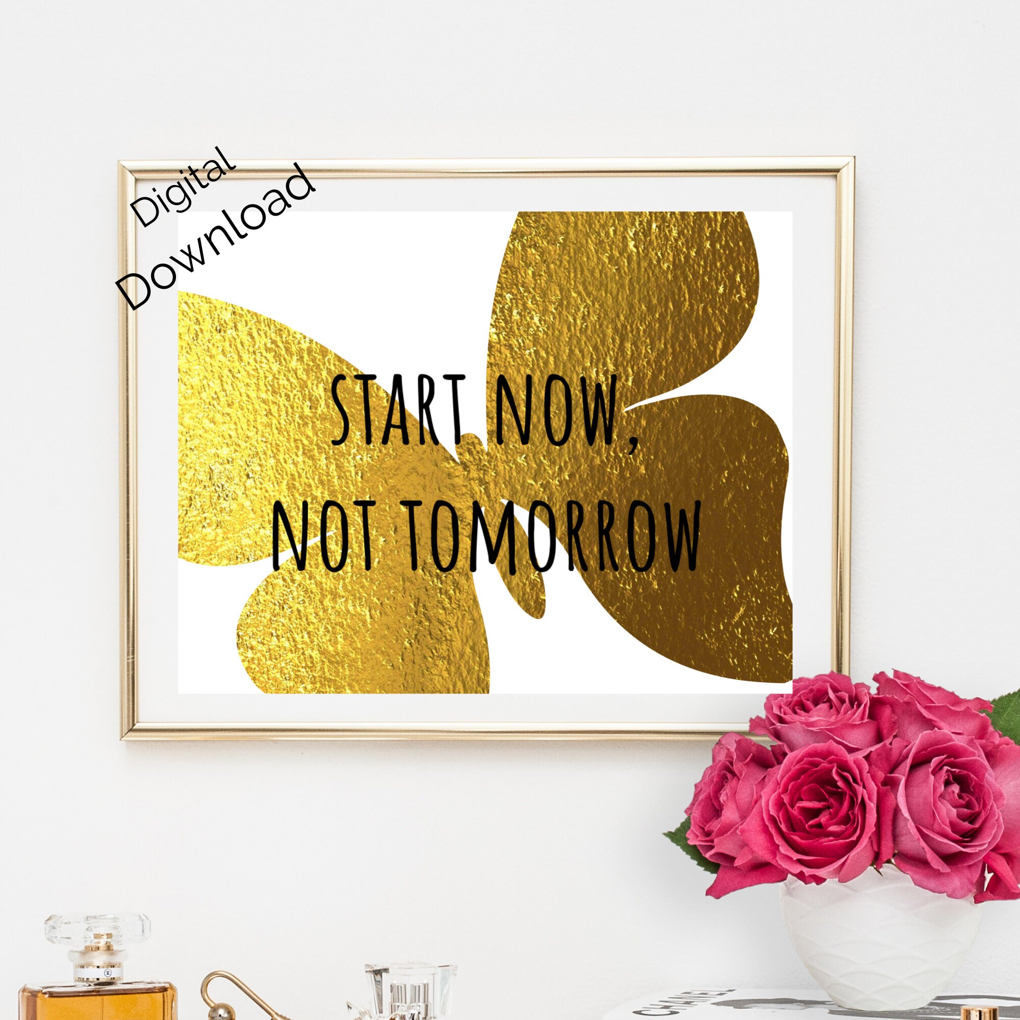 Start Now Not Tomorrow Inspirational Quote Art Printable - Etsy