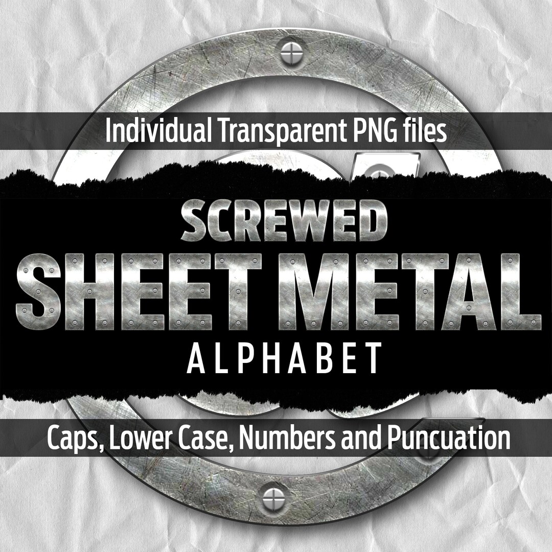 SCREWED SHEET METAL Alphabet #84: Printable Transparent Png Files - Clip Art - Cut Files ...