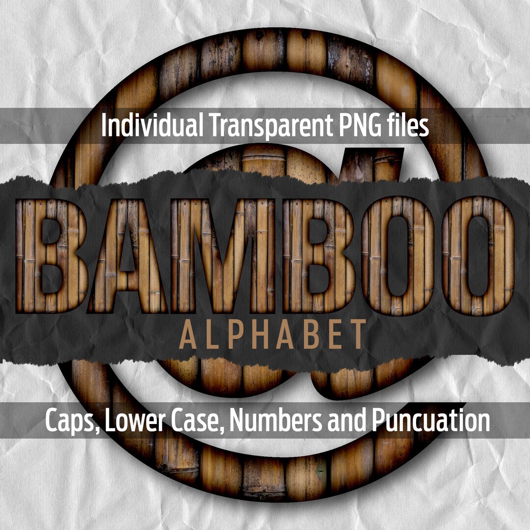 BAMBOO Alphabet #98: Printable Transparent Png Files - Clip Art - Cut ...