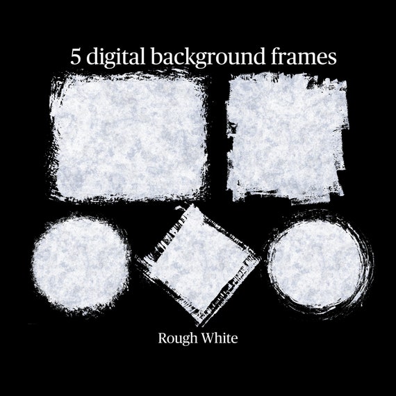DIGITAL BACKGROUND FRAMES: Set 17 rough White Png Clip - Etsy