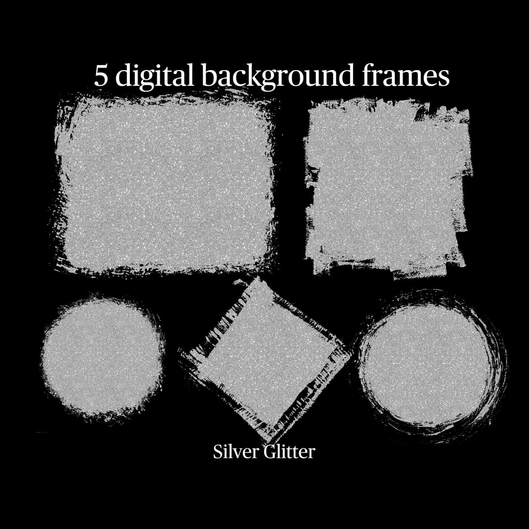 DIGITAL BACKGROUND FRAMES: Set 2 (silver Glitter) - Png - Clip Art ...