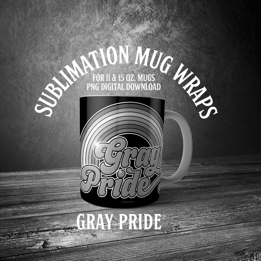GRAY PRIDE: Printable Mug Wrap Sublimation Design #31. for Printing on ...