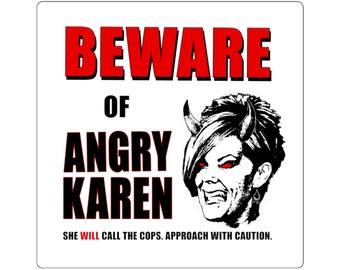 Beware of Karen Sign - Etsy