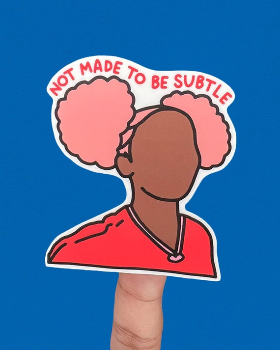 Not Made to Be Subtle Vinyl Sticker Waterproof Glossy - Etsy