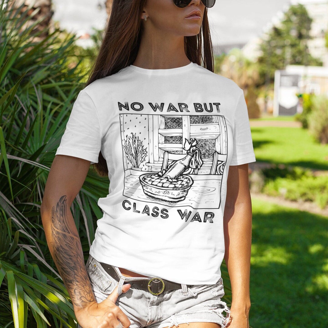 No War but Class War Shirt Proletariat Thanksgiving Autumn - Etsy
