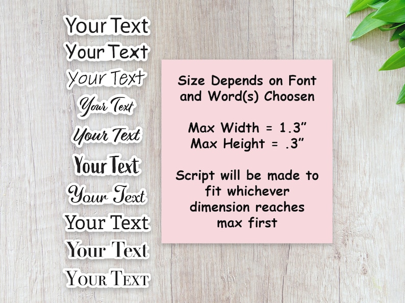 CUSTOM Scripts, Custom Text, Custom Colors, Size up to 1.3" Wide ...
