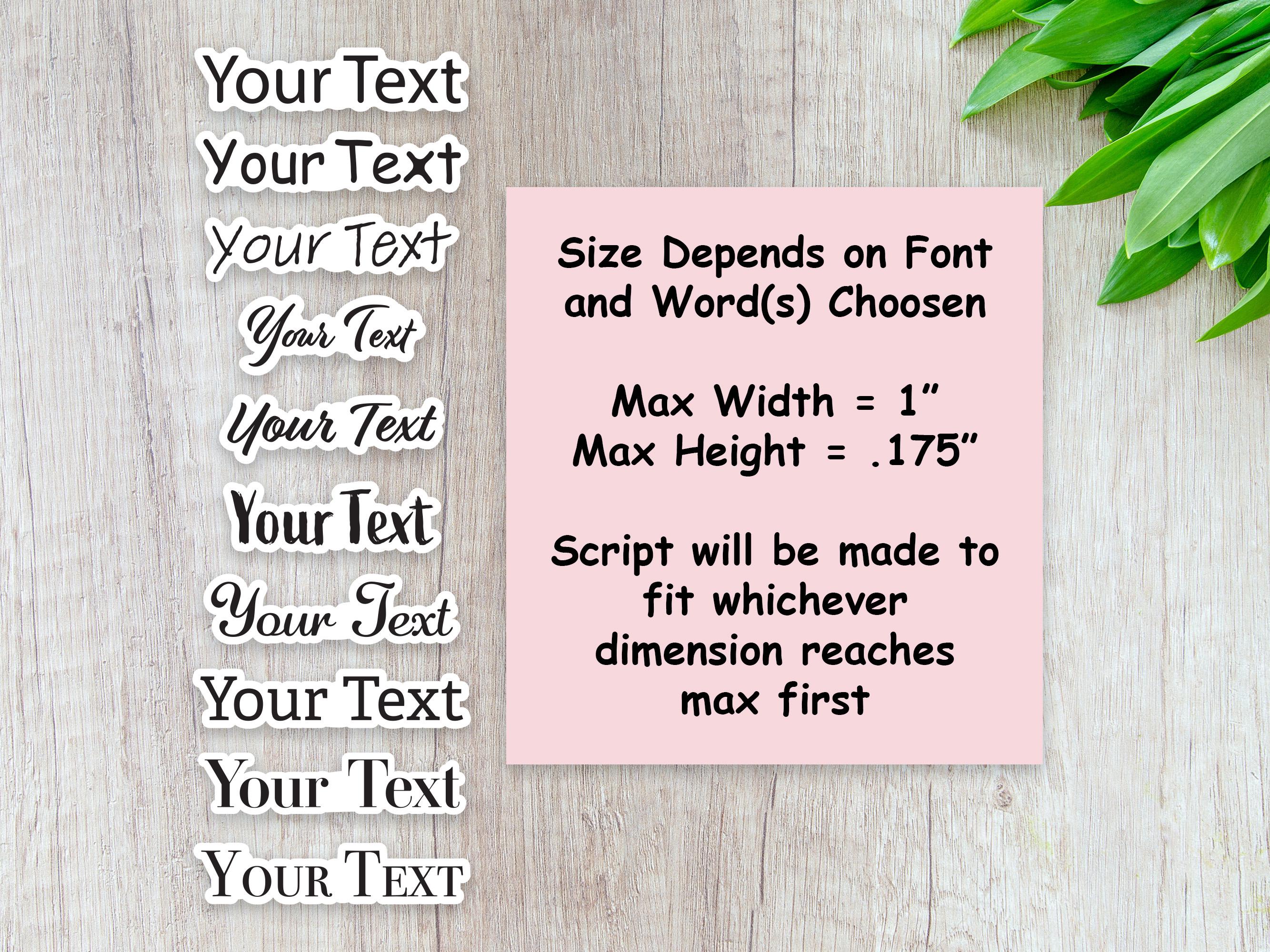 CUSTOM Mini Scripts, Custom Text, Custom Colors, Size up to 1" Wide ...