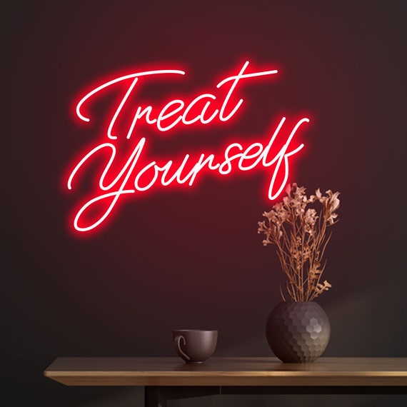 Treat Yourself Neon Sign custom Neon Signs for Home - Etsy