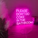 Customized Neon Sign Please Don't Do Coke in the - Etsy