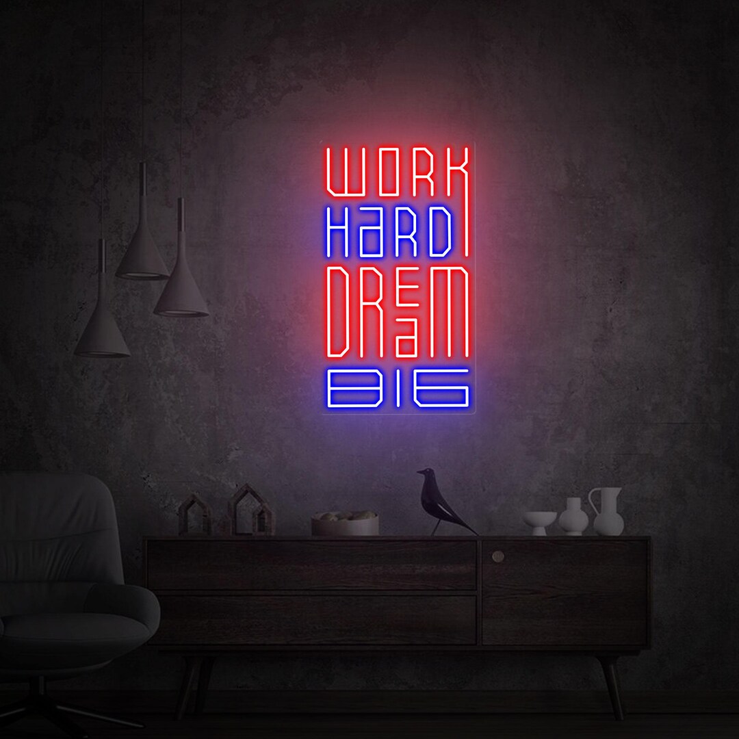 Work Hard Dream Big Neon Sign ,custom Neon Signs for Home Decor ...