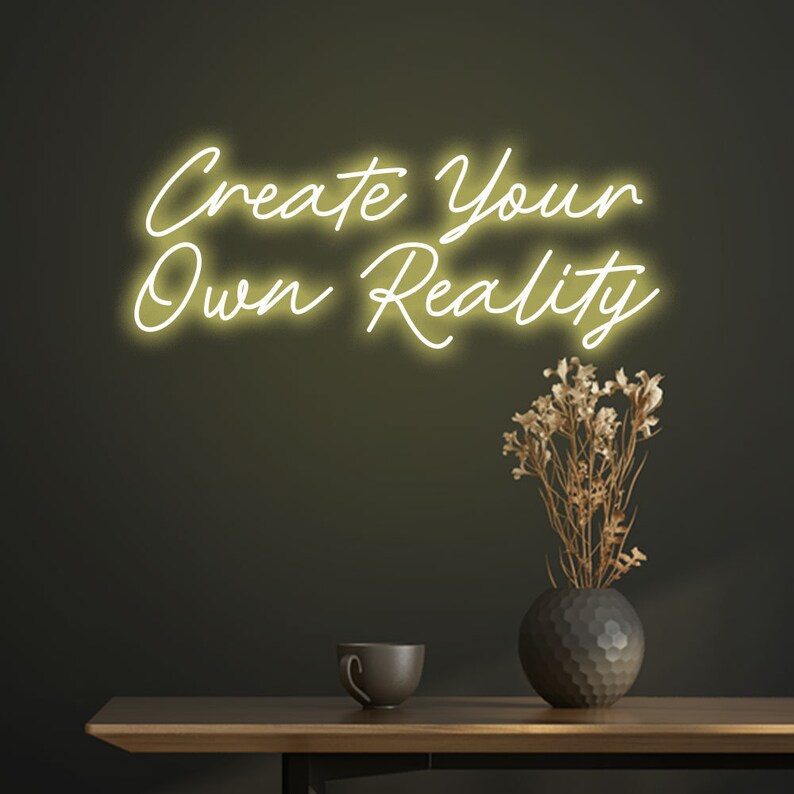 Create Your Own Reality Neon Sign custom Neon Signs for Home - Etsy