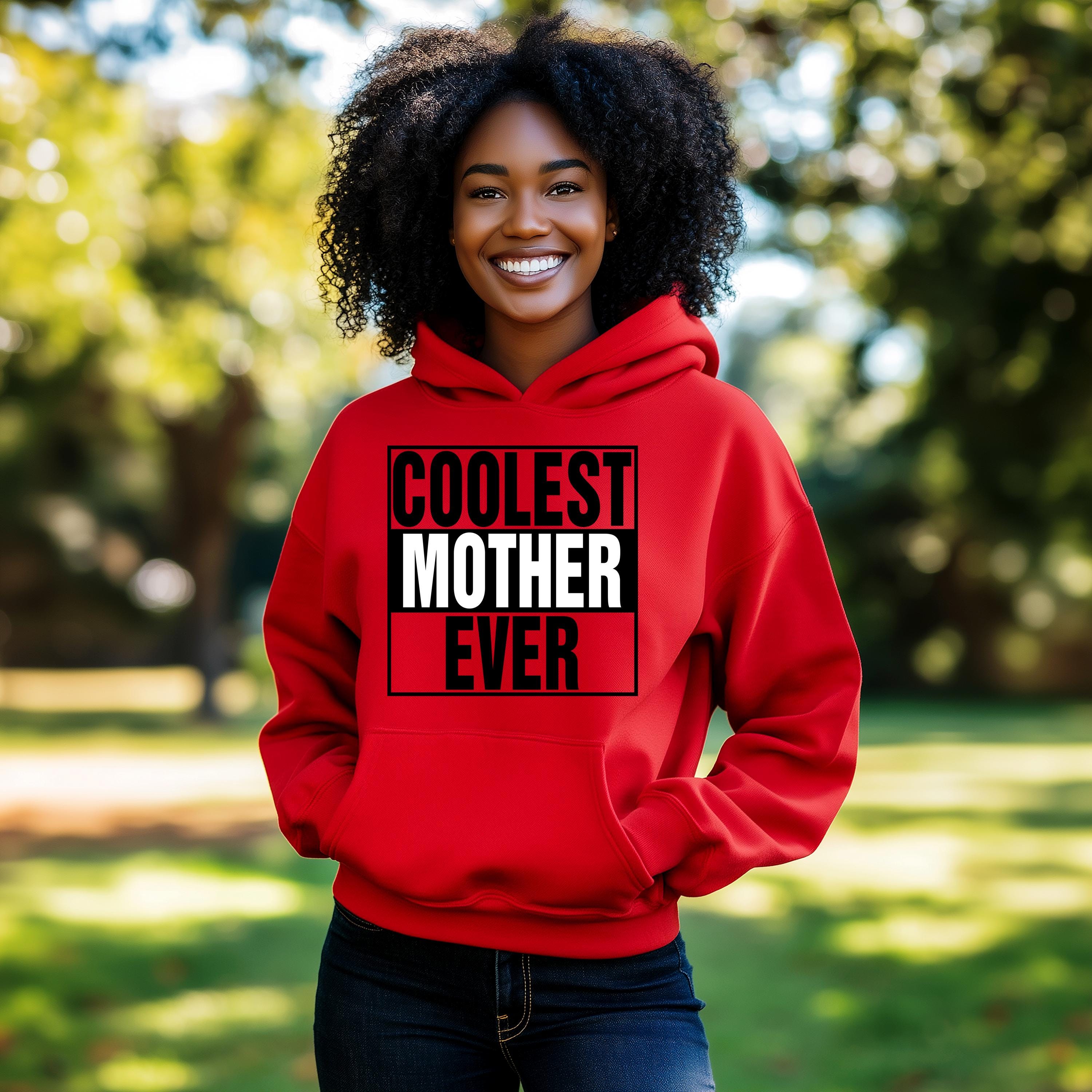 Coolest Mother Ever Graphic Hoodie, Mom Gift - Etsy