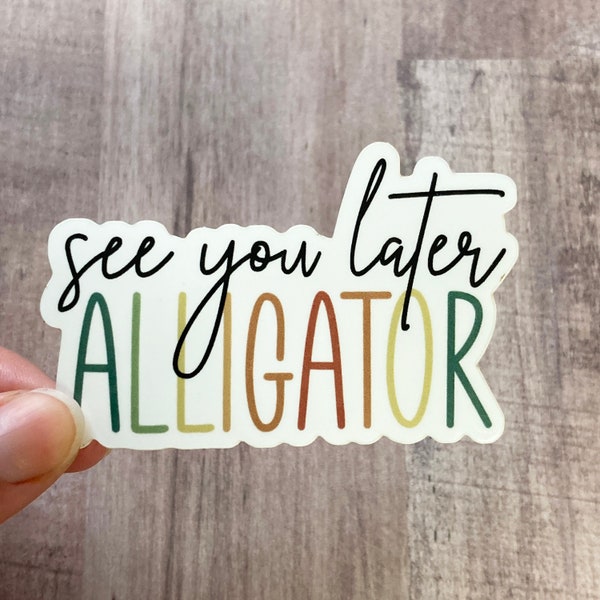See You Later Alligator Stickers - Etsy