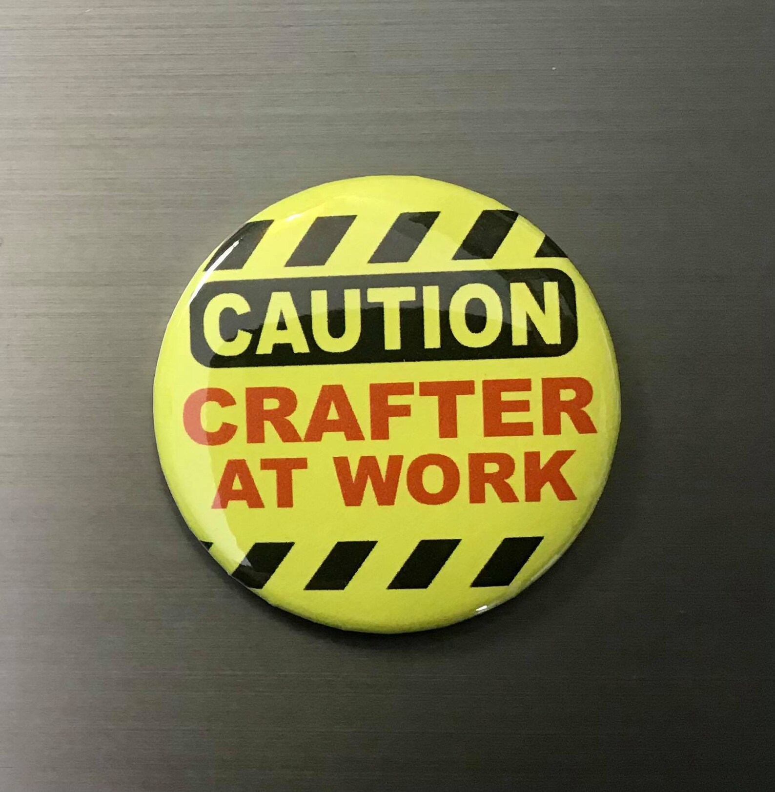 Caution Sign 2.25" Pin Button or Magnet-gamer/gaming/crafter/crafting ...