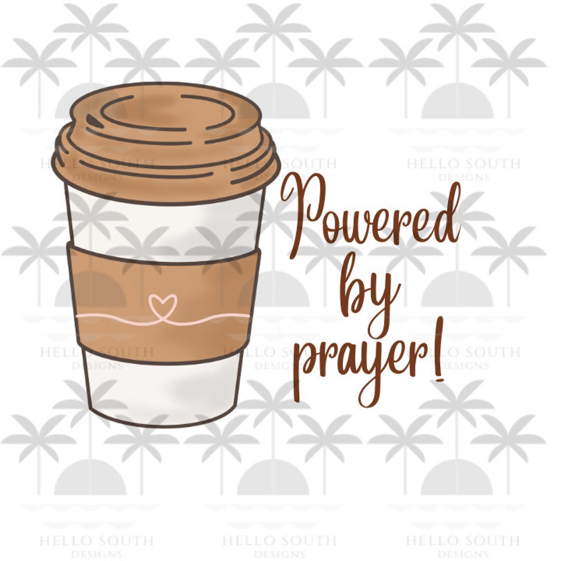 Powered by Prayer Coffee Illustration Digital PNG | Simple Design ...