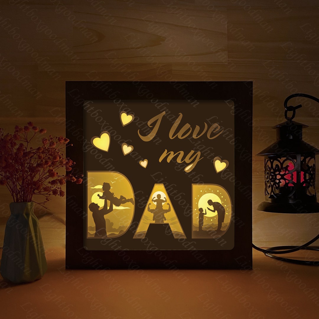 I Love My Dad Paper Cut Light Box, Shadow Box, Night Light Bedroom ...