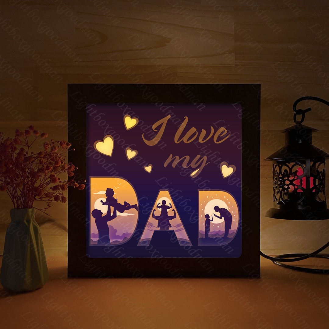 I Love My Dad Shadow Box Svg 3D Dad Shadow Box Dad Paper Cut - Etsy