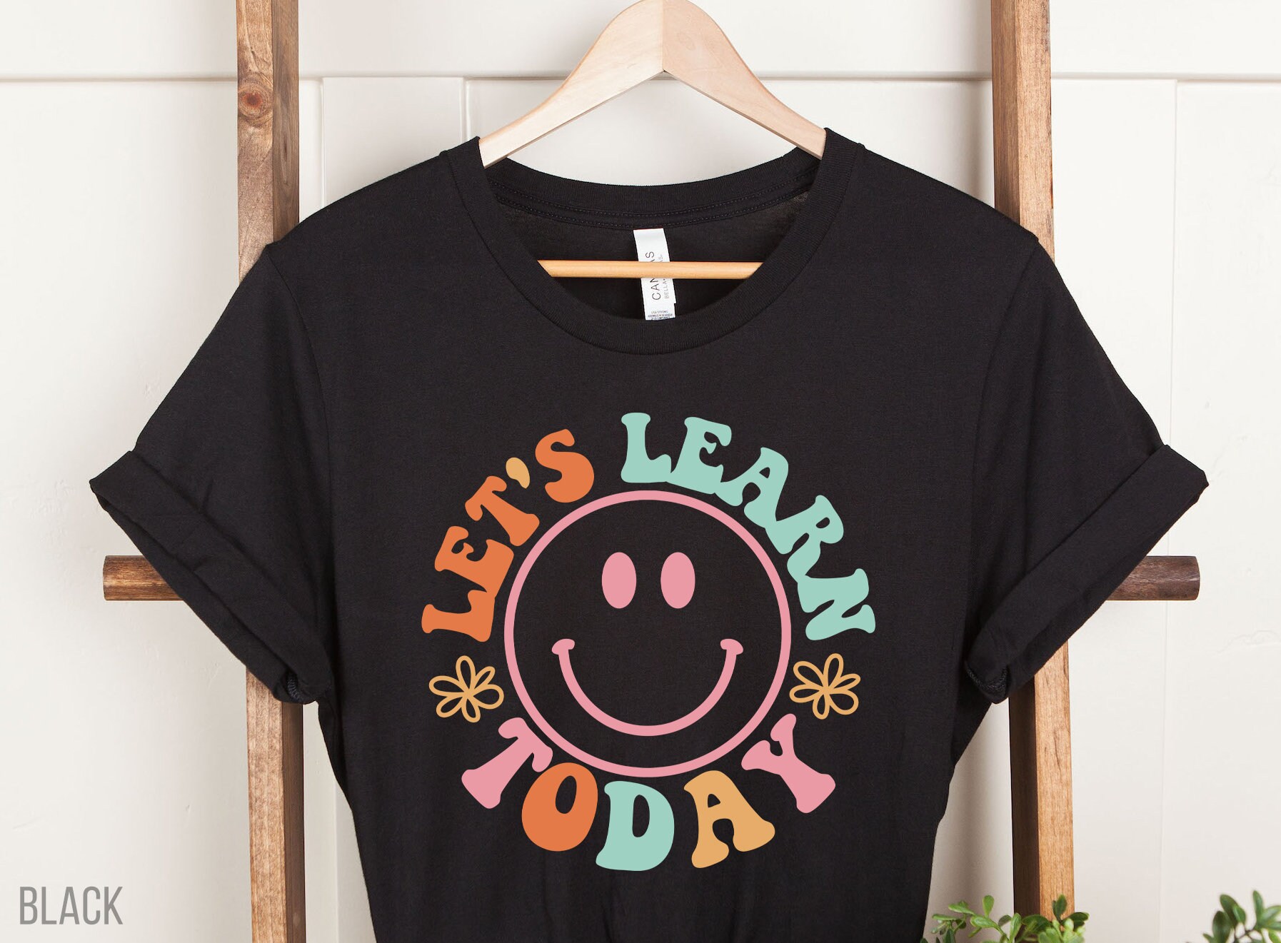 Let's Learn Today Teacher Shirt, Teacher Life Shirt, Teacher Shirts ...