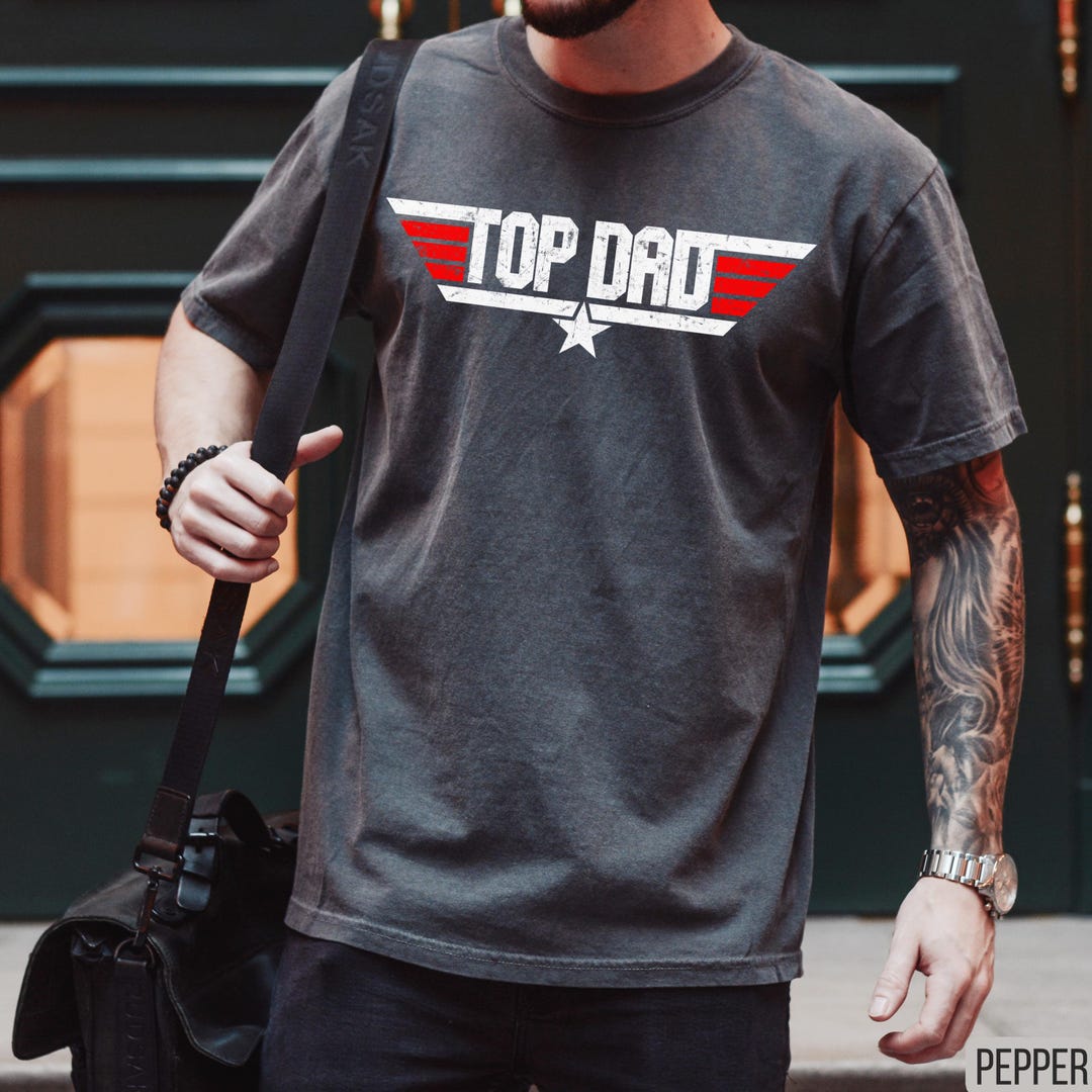 Top Dad Shirt, Comfort Colors® Top Dad Tshirt, Maverick Gift, Movie ...
