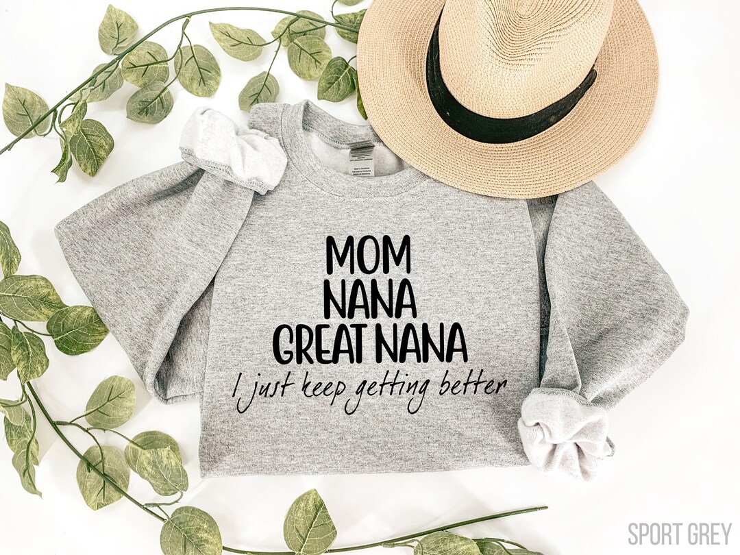 Mom Nana Great Nana Sweatshirt, Cute Nana Sweater, Great Grandma Shirt ...