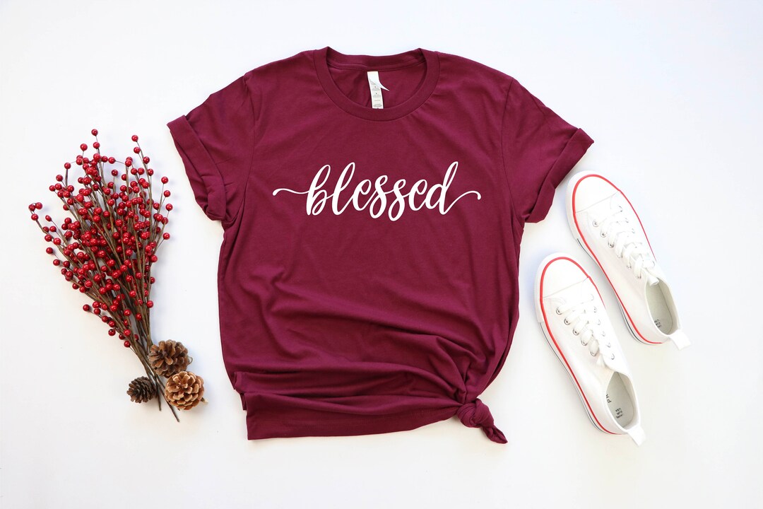 Blessed Shirt ,blessed Graphic Shirt, Shirts With Saying, Blessed Shirt ...