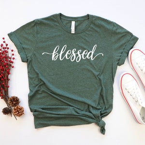 Blessed Shirt ,blessed Graphic Shirt, Shirts With Saying, Blessed Shirt ...