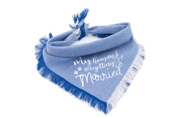 Custom Wedding Bandana My Humans Are Getting Married Wedding - Etsy